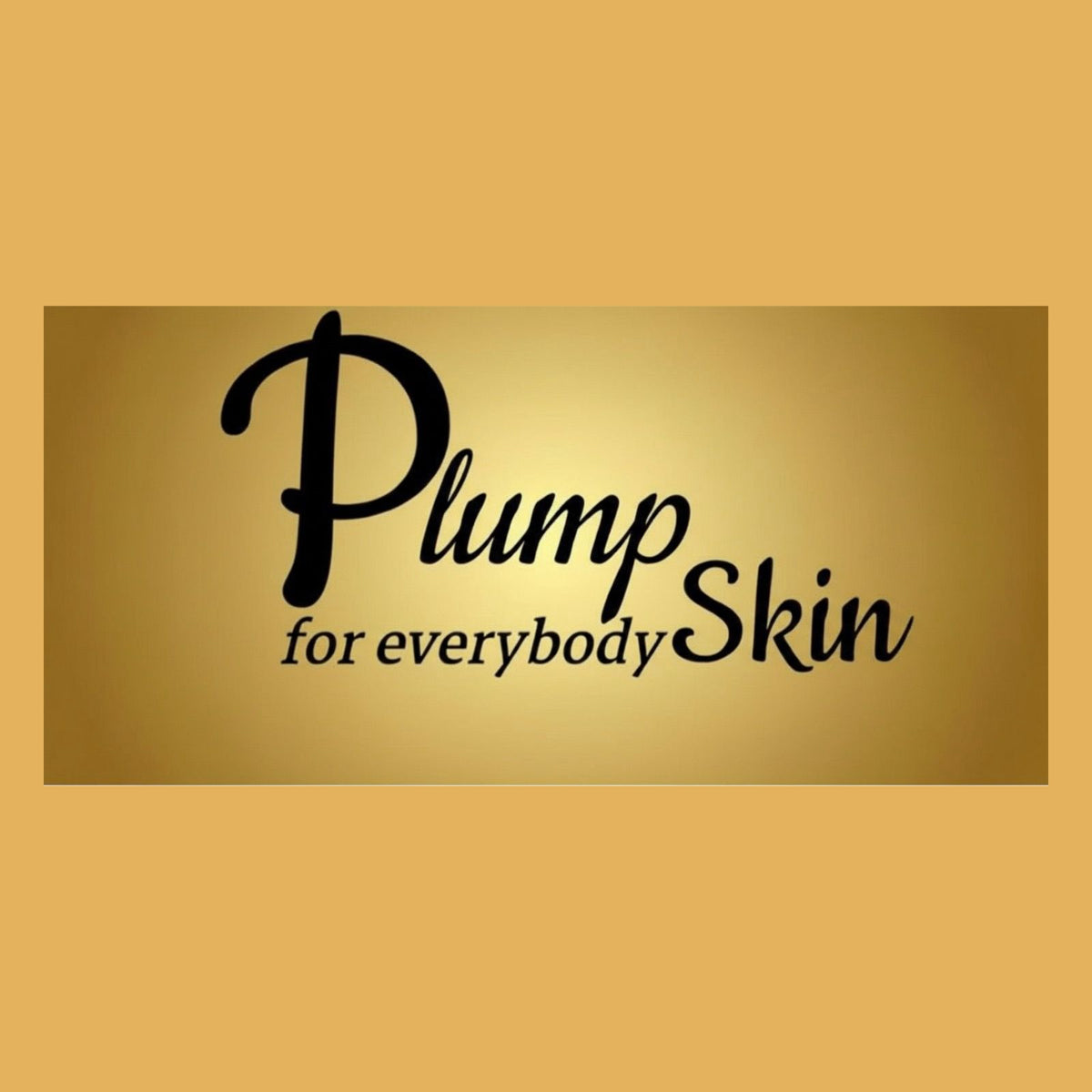 Plump Skin